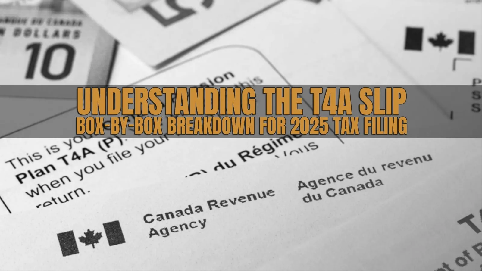 T4A Slip 2025: Complete Box-by-Box Tax Guide
