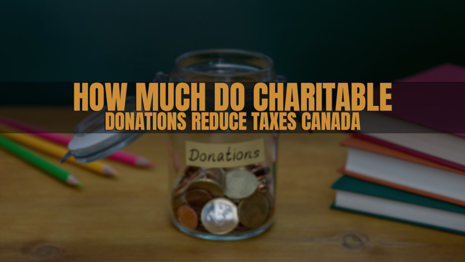 How Charitable Donations Reduce Taxes in Canada